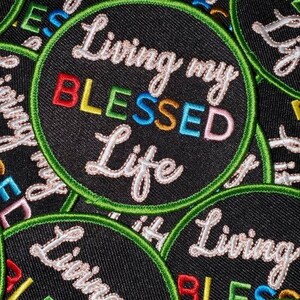 New Arrival,"living My Blessed Life" Circular Badge, Iron on ...