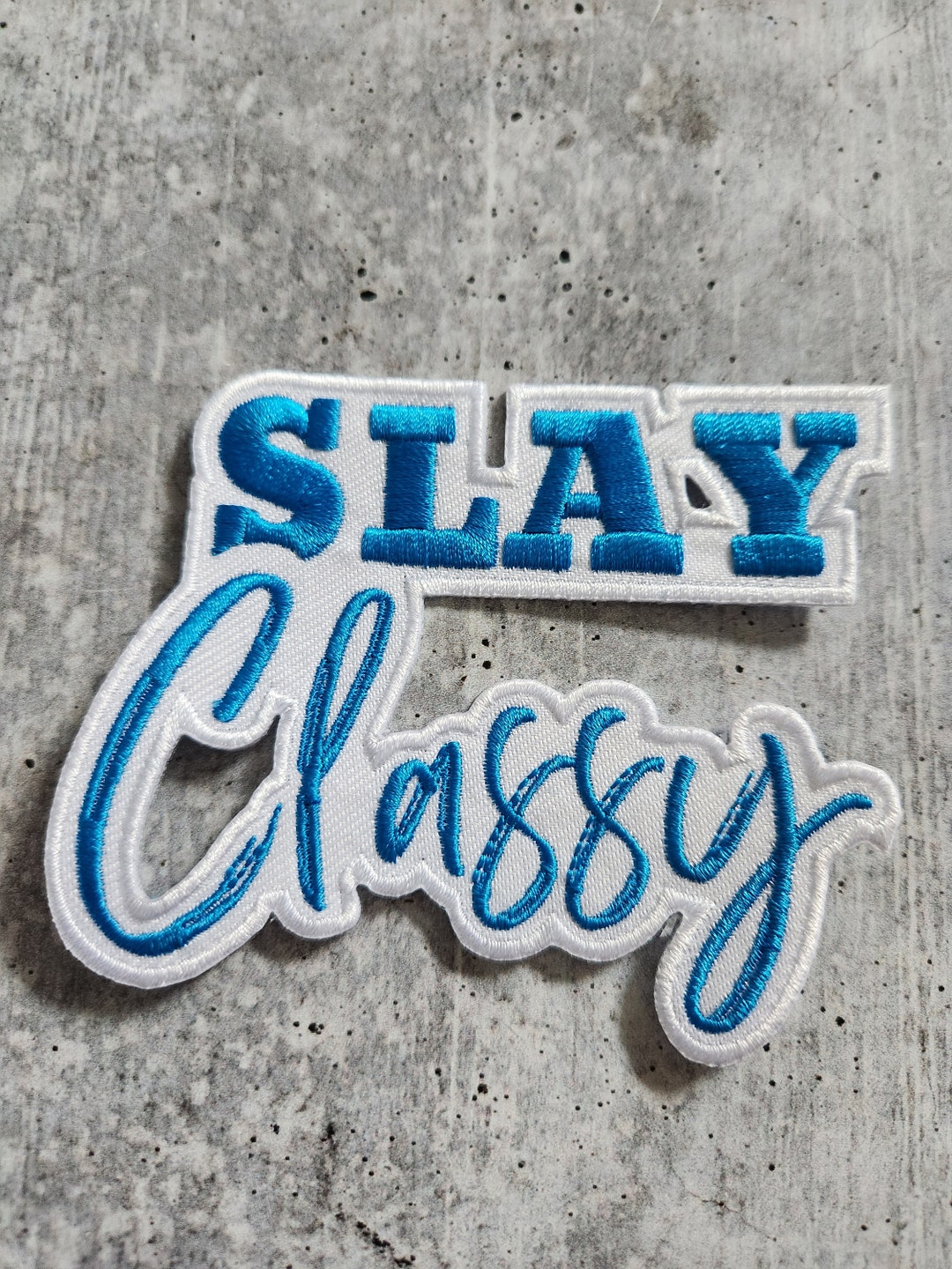 Patch Party Club, "slay Classy" (BLUE & WHITE) (1-pc) 4" Iron-on ...