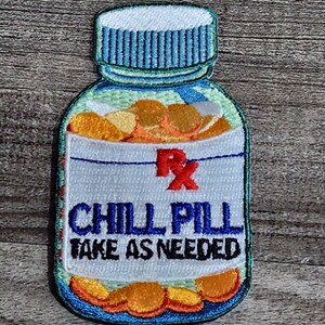 Vintage "chill Pill" 1-pc, Size 3.5", Embroidered Patch, Fun Appliques ...