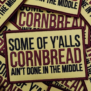 Funny Patch, 1-pc "cornbread Ain't Done in the Middle" Statement Patch ...