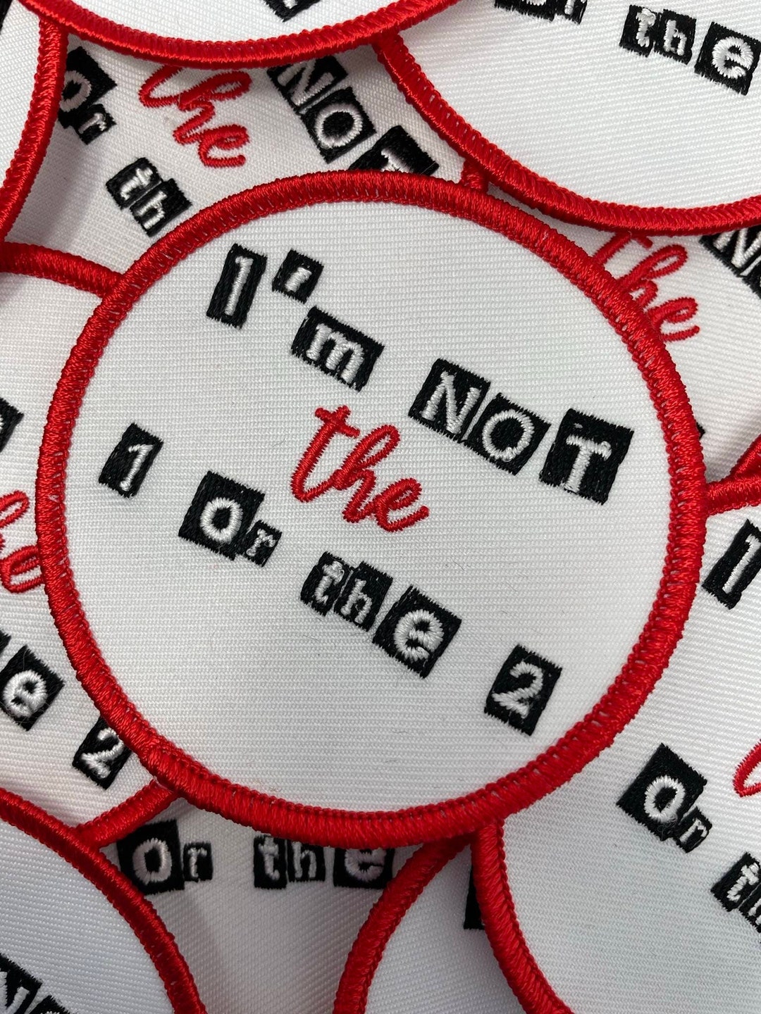 Statement Patch, "i'm Not the 1 or the 2", Quote of the Day, Iron-on ...