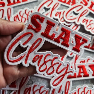 Patch Party Club, "slay Classy" (RED & WHITE) (1-pc) 4" Iron-on Embroidered Patch, Trucker Hats ...