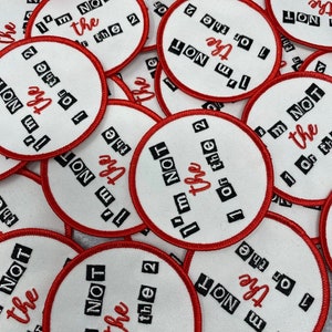Statement Patch, "i'm Not the 1 or the 2", Quote of the Day, Iron-on ...