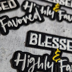 Statement Patch, "blessed & Highly Favored" 1-pc, Size 3", Iron-on ...