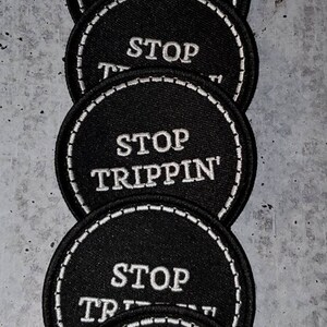 New Arrival,"stop Trippin" Fun, Black & White, Iron-on Badge, Size 2.75 ...