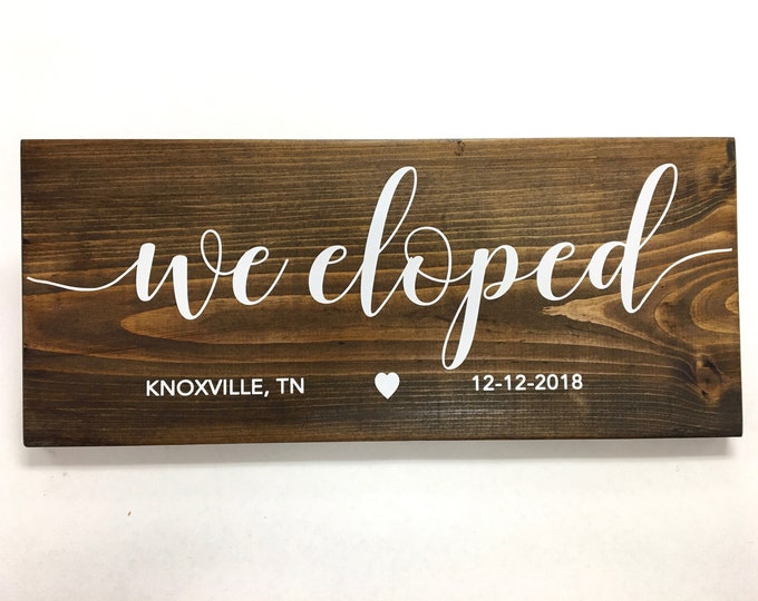 We Eloped Sign | Elope Announcement Sign | Wedding Sign Eloped | We Do ...