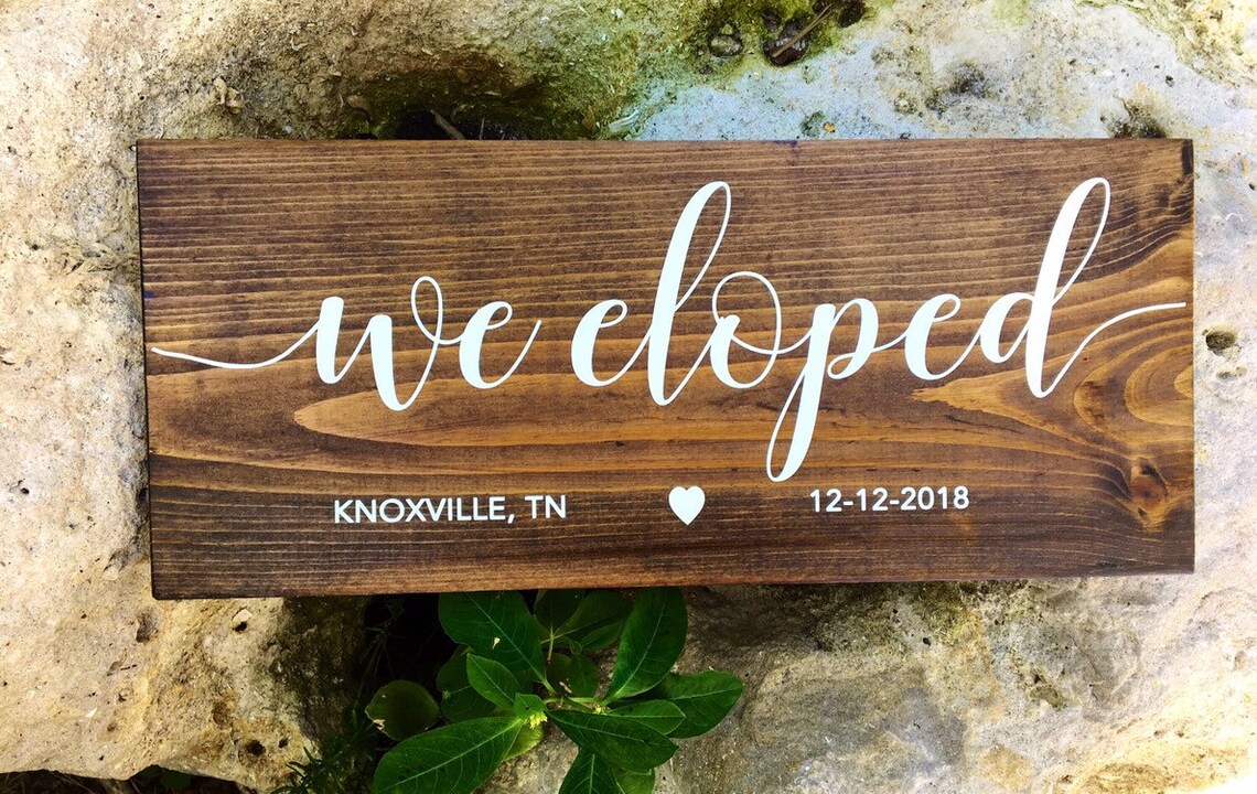 We Eloped Sign Elope Announcement Sign Wedding Sign Eloped - Etsy