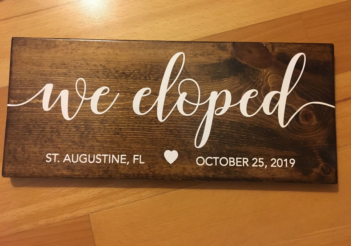 We Eloped Sign Elope Announcement Sign Wedding Sign Eloped - Etsy