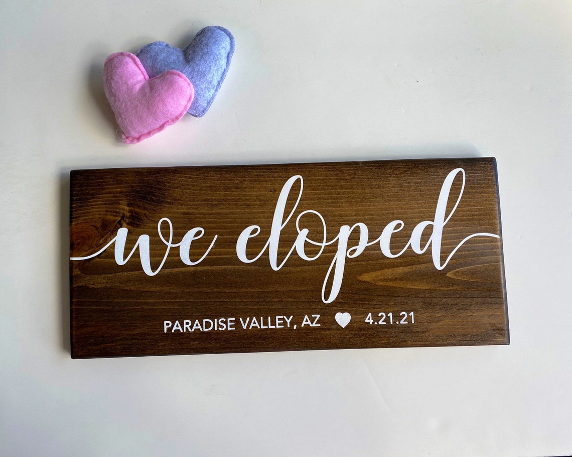 We Eloped Sign Elope Announcement Sign Wedding Sign Eloped - Etsy
