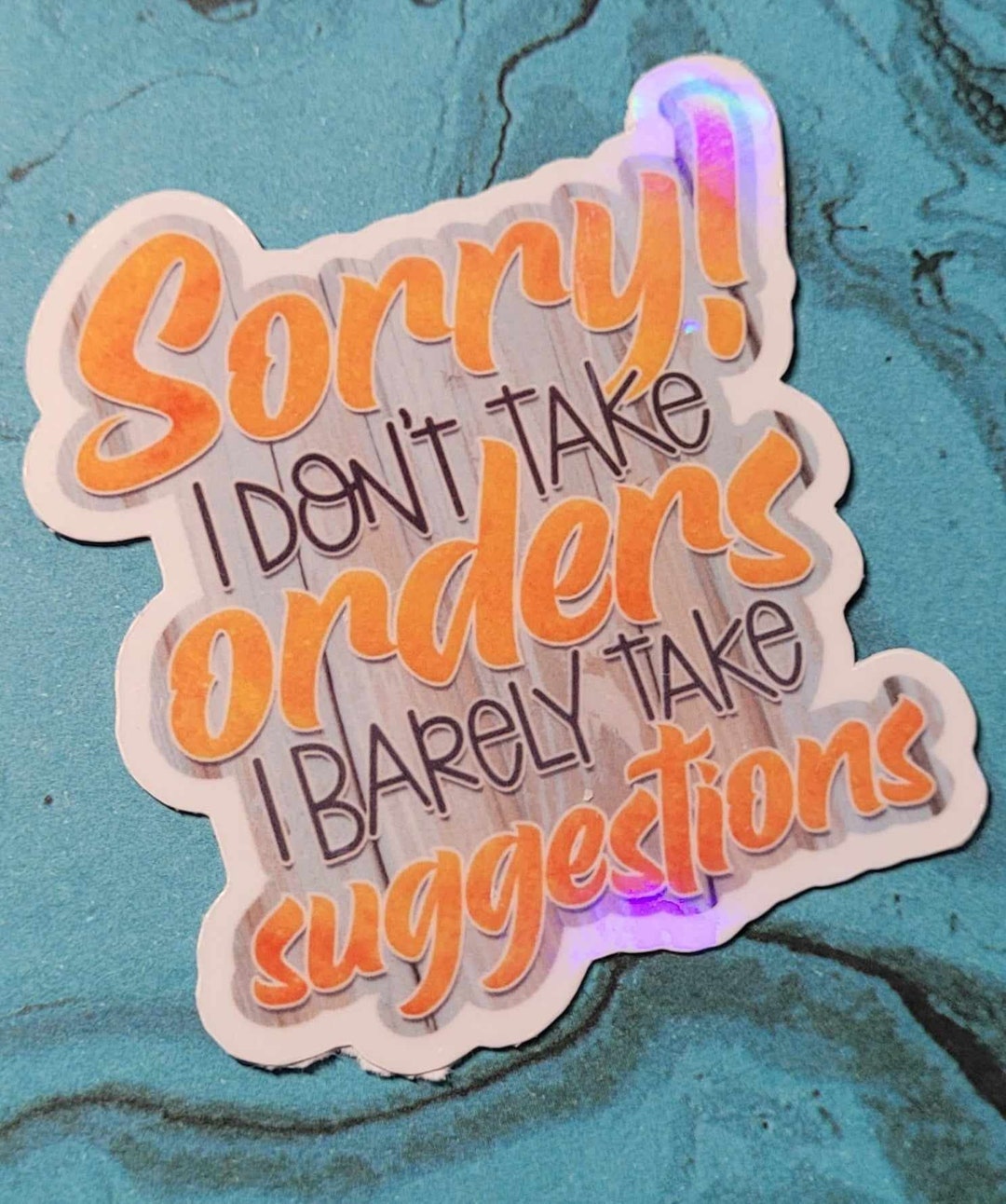 Sorry! I Don't Take Orders Sticker - Etsy