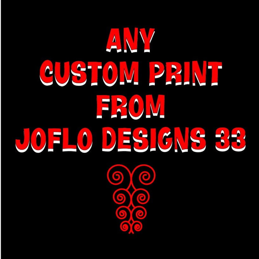 Custom Print, Choose Your Own, Custom Sayings, Custom Poems, Custom ...