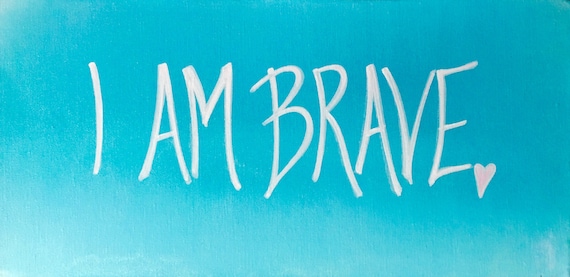 I AM BRAVE Blue Positive Affirmation Hand-painted Art Sign & | Etsy