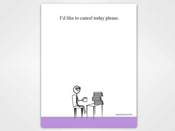 I'd Like to Cancel Today Please Funny Notepad Gag Gift - Etsy