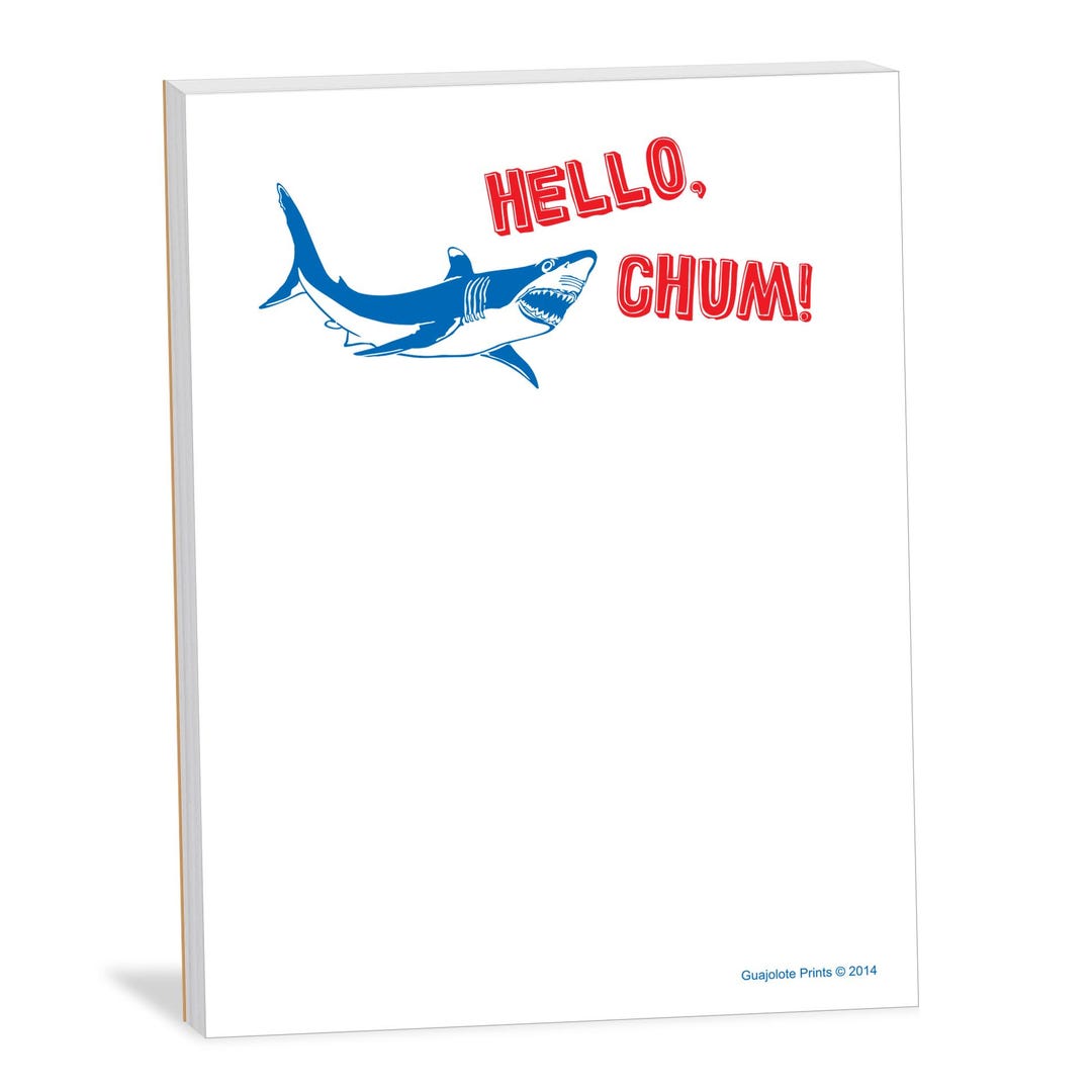 Hello Chum! Funny Shark Notepad - Sarcastic Novelty Gift Memo Pad for ...