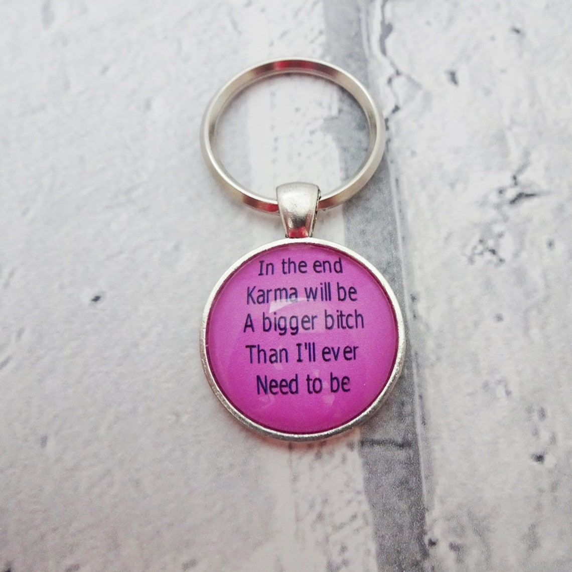 Karma keychain Karma is a bitch Karma quote Quote keyring | Etsy