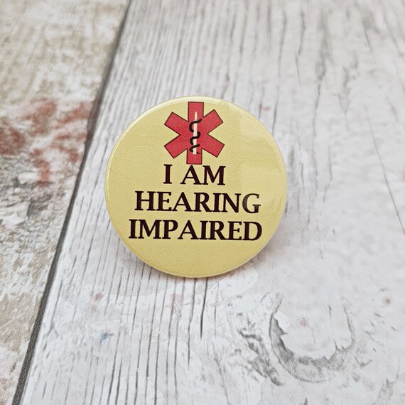 Hearing Impaired Badge Disability ID Hearing Aid Speak Up - Etsy