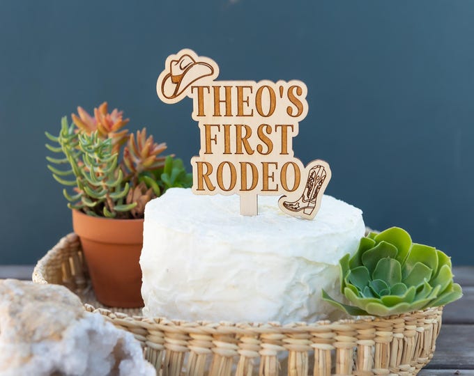 First Rodeo Cake Topper, Cowboy Theme Cake Topper, Babys First Rodeo ...