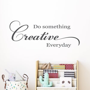 Do Something Creative Everyday Art Decal, Playroom Decal, Art Wall ...