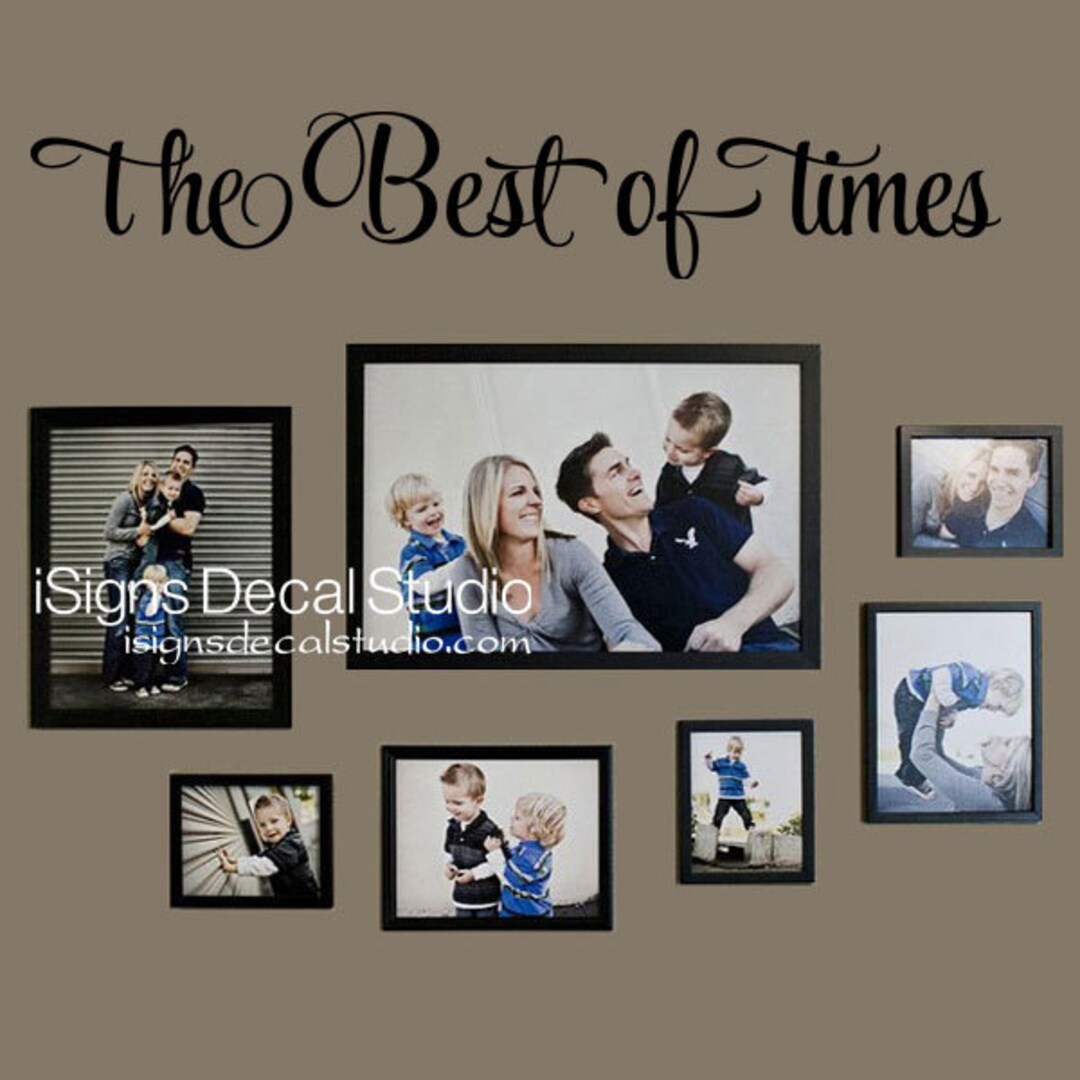 The Best of Times Wall Decal Family Wall Decal Picture - Etsy