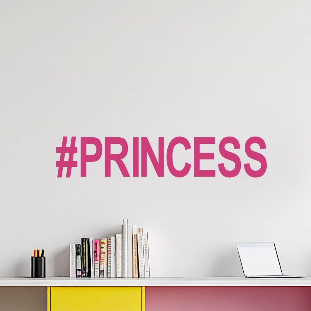 Princess Wall Decal - #princess - Hashtag Princess Decal - Princess ...