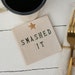 Smashed It Ceramic Coaster - Congratulations Celebration Gift - Exams ...