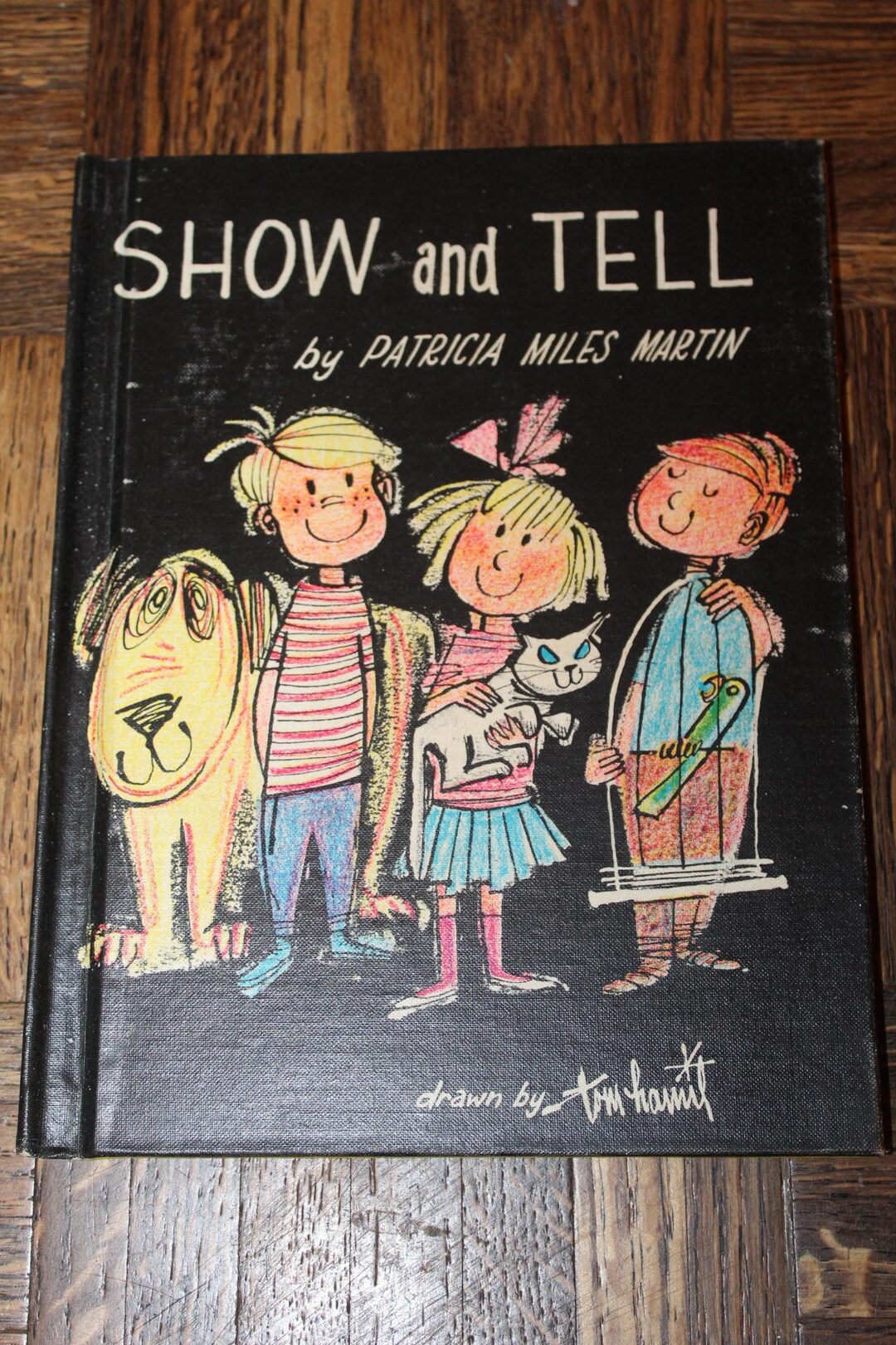 Show and Tell by Patricia Miles Martin Drawn by Tom Hamil Picture Book ...