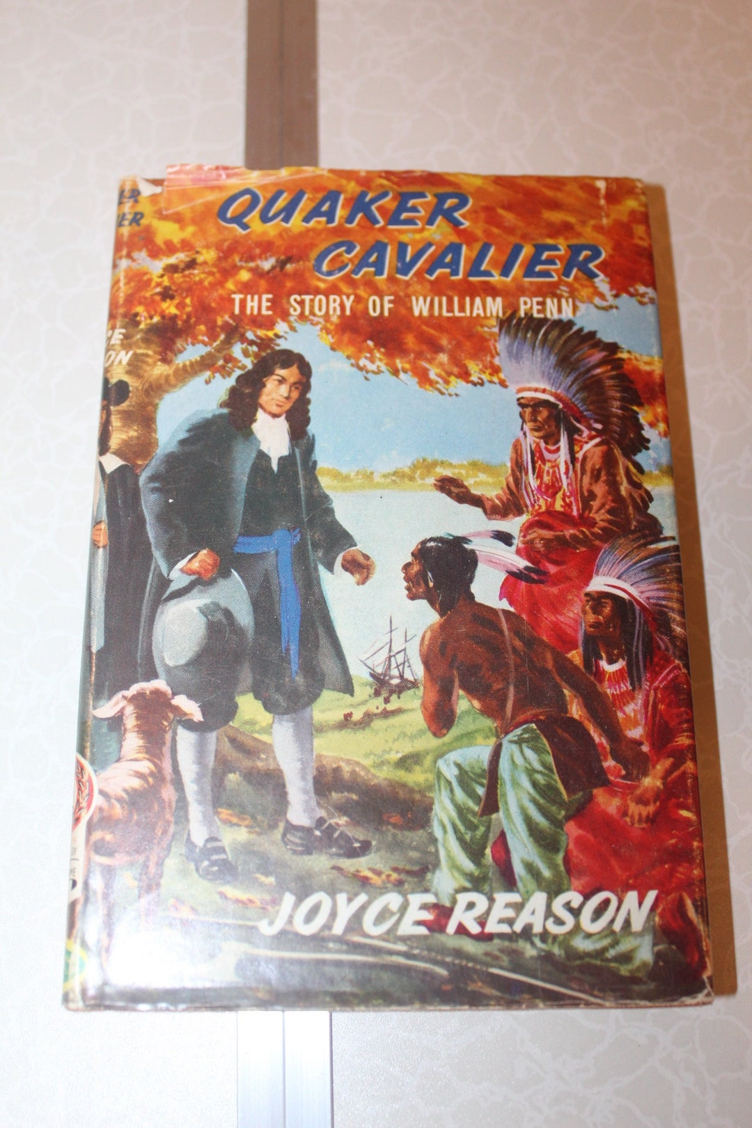 Quaker Cavalier the Story of William Penn by Joyce Reason Book With ...