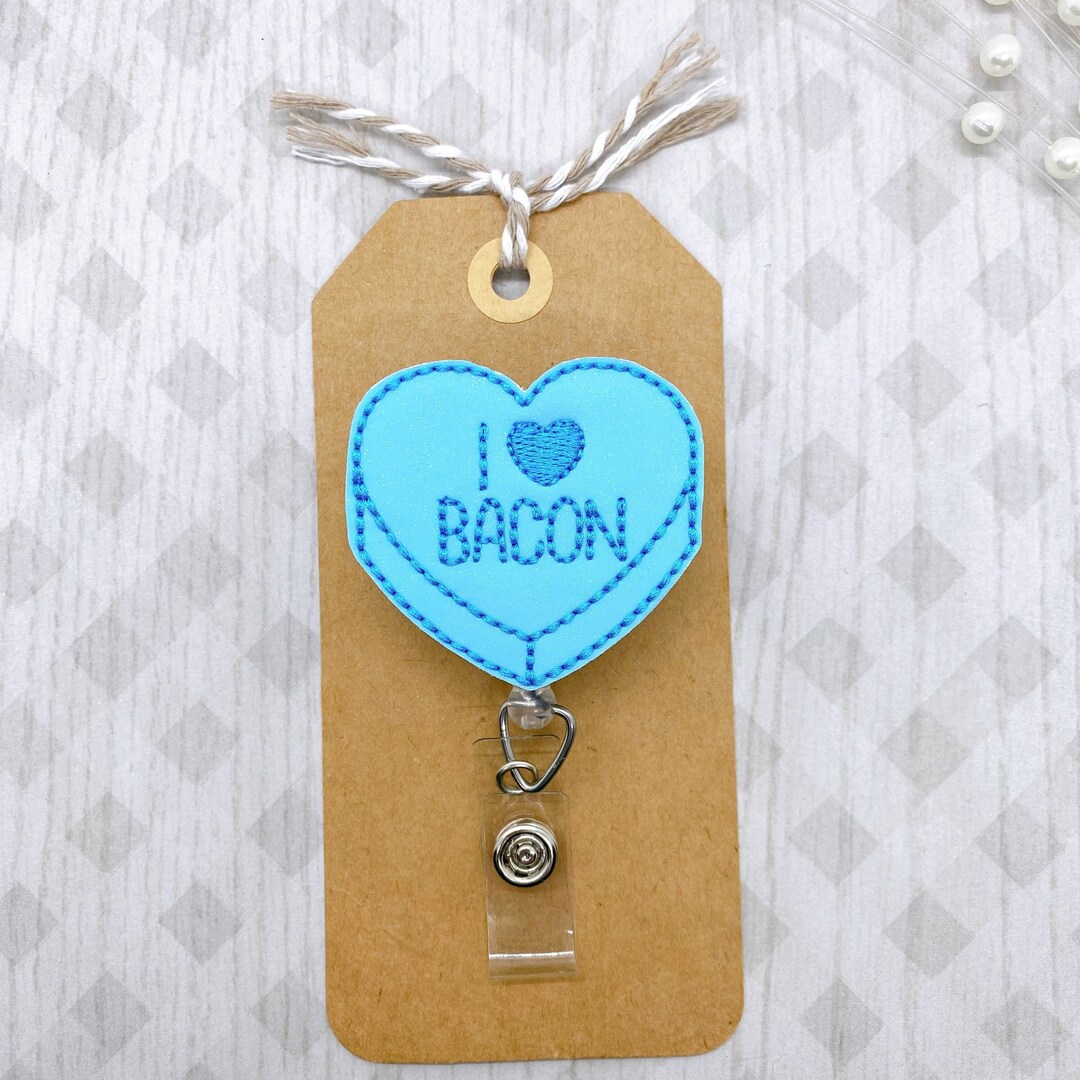 I Love Bacon Badge Reel Conversation Heart Badge Reel - Etsy
