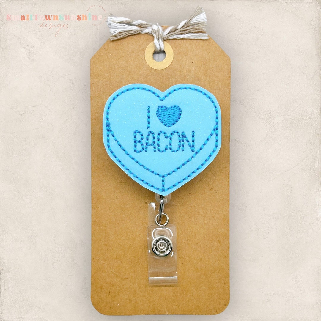 I Love Bacon Badge Reel, Conversation Heart Badge Reel, Valentines Day ...