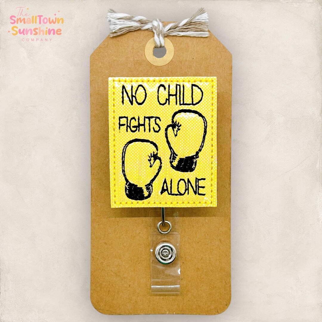 No Child Fights Alone Badge Reel, Childhood Cancer Badge Reel, Oncology ...