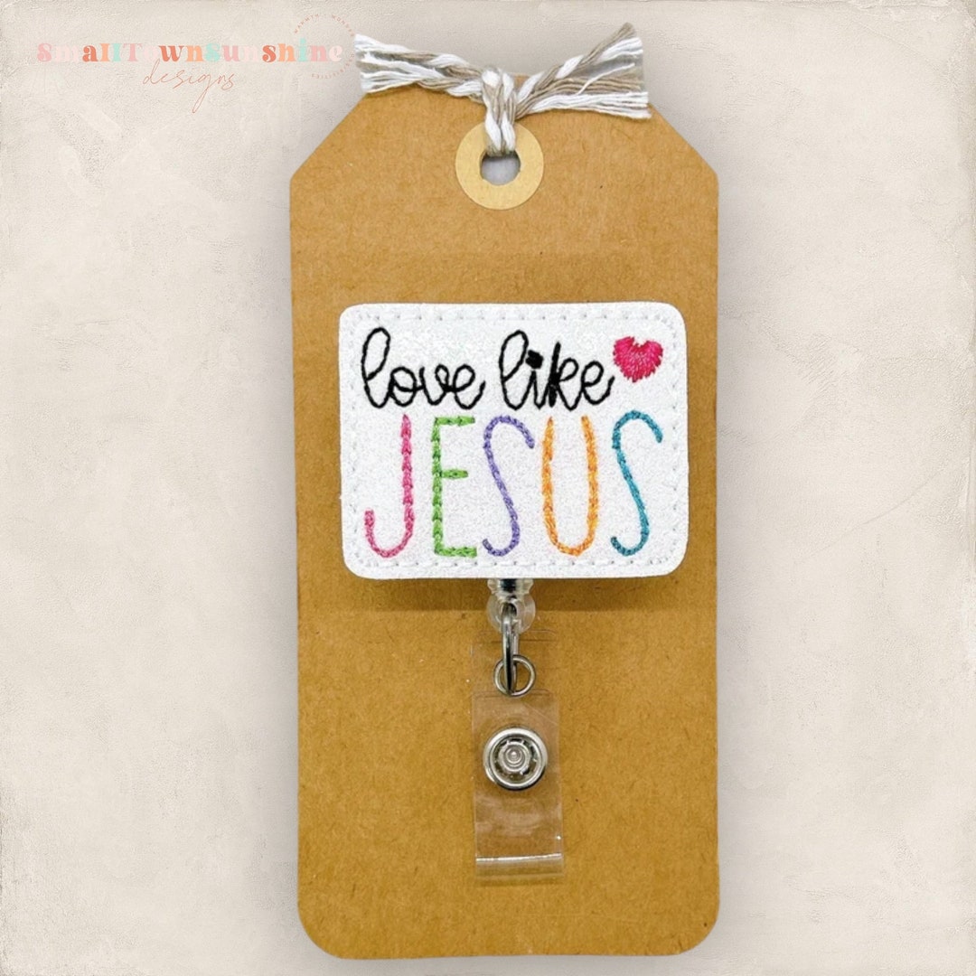 Love Like Jesus Badge Reel, Christian Badge Clip, Nurse Badge Reel ...