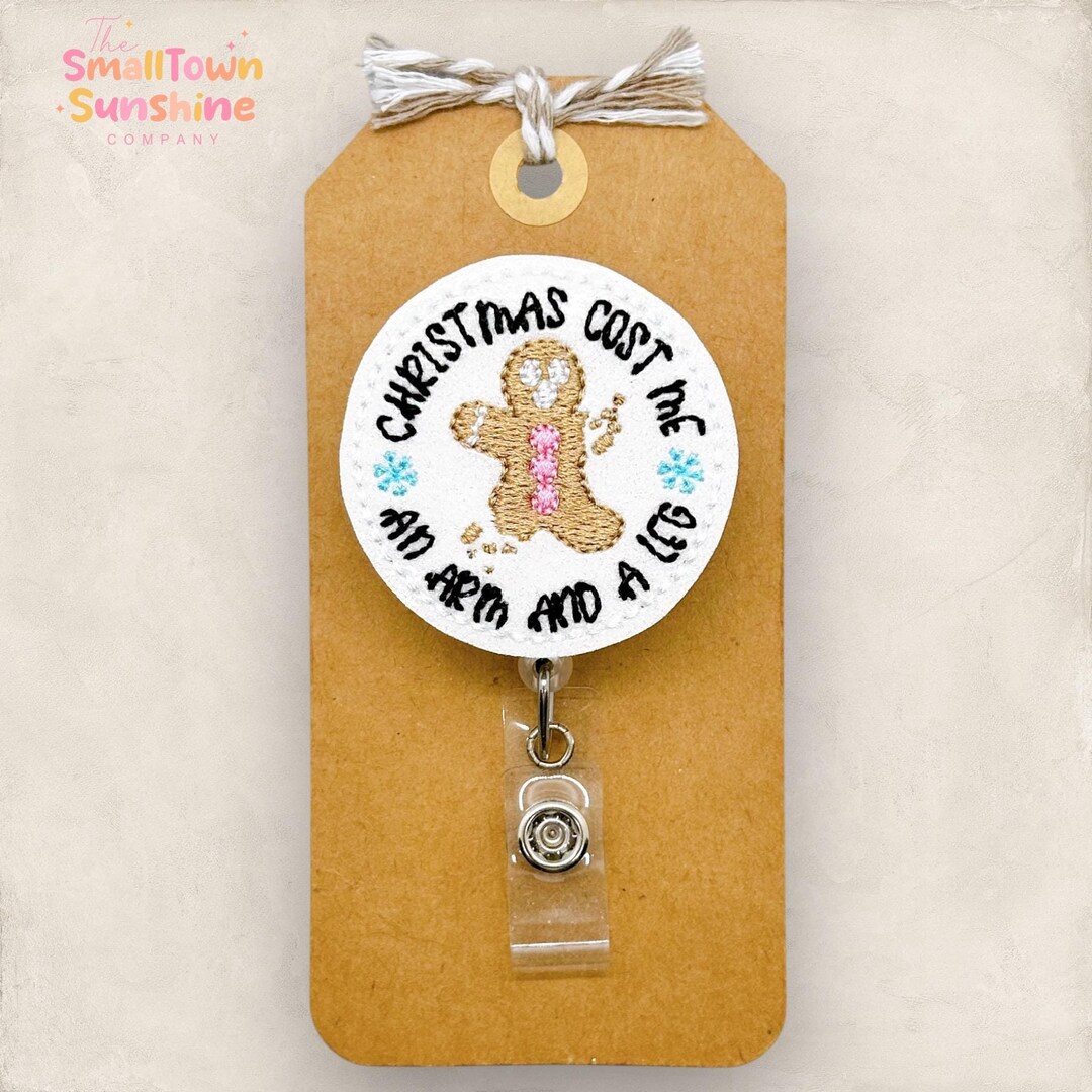 Christmas Cost Me an Arm & A Leg Badge Reel, Funny Gingerbread Badge ...