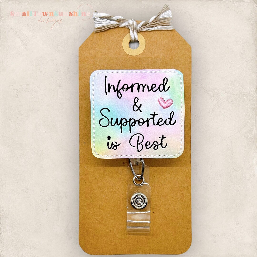 Informed and Supported is Best, Lactation Consultant Badge Reel ...
