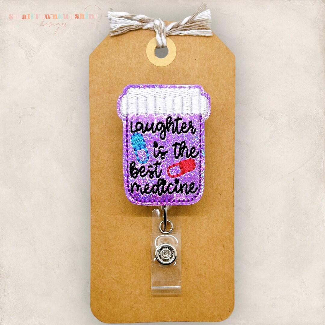 Laughter is the Best Medicine Badge Reel, Pill Bottle Badge, Nurse ...