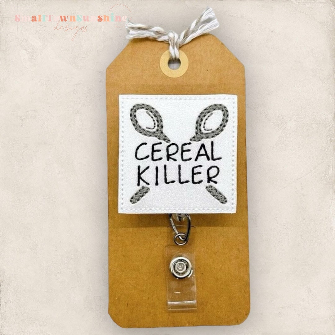 Cereal Killer Badge Reel, Breakfast Badge Clip, Nurse Badge Reel ...