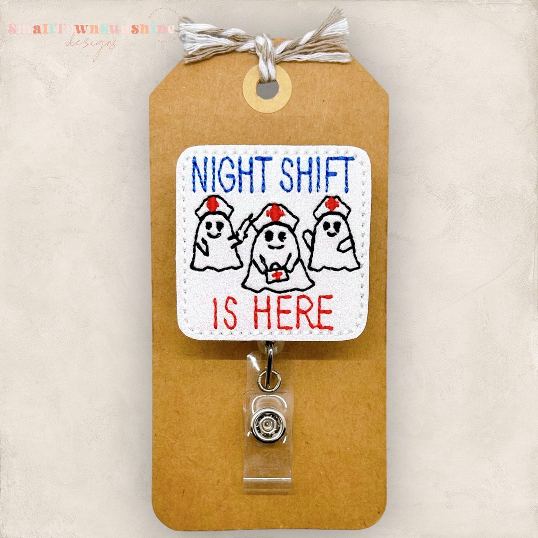 Night Shift is Here Badge Reel, Nurse Badge Clip, Funny Ghost Badge ...