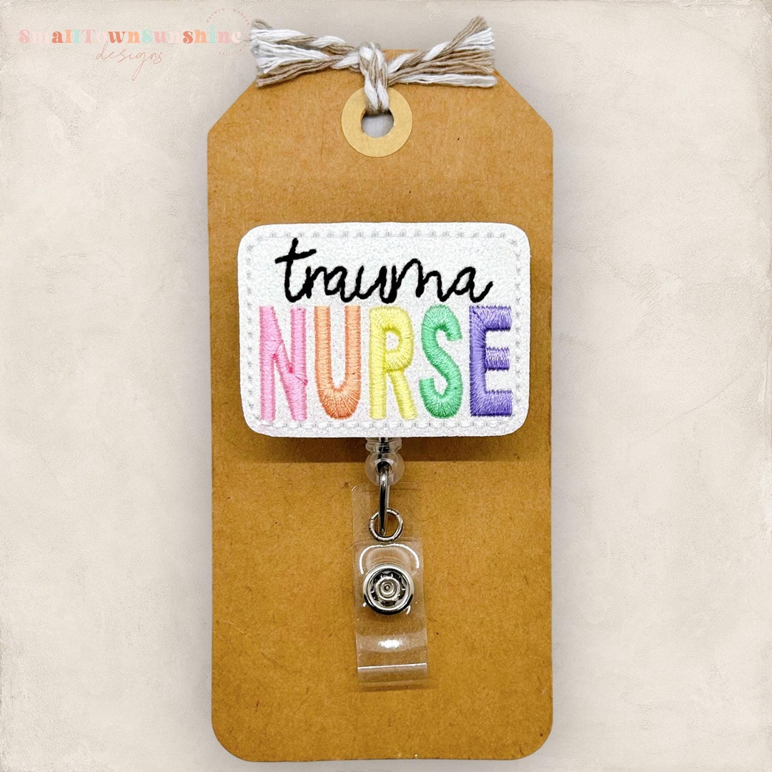 Trauma Nurse Badge Reel, ER Nurse Badge Clip, Hospital Lanyard ...