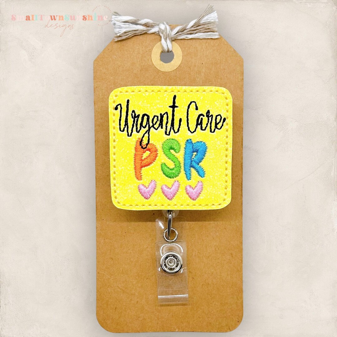 Urgent Care PSR Badge Reel, Patient Services Rep Badge Reel, Medical ...