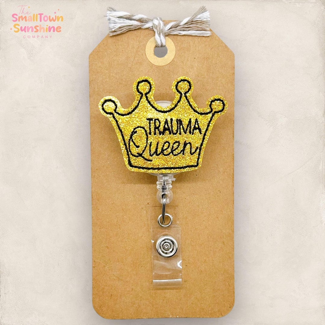 Trauma Queen Badge Reel, Crown Badge Reel, Nurse Badge Clip, Hospital ...