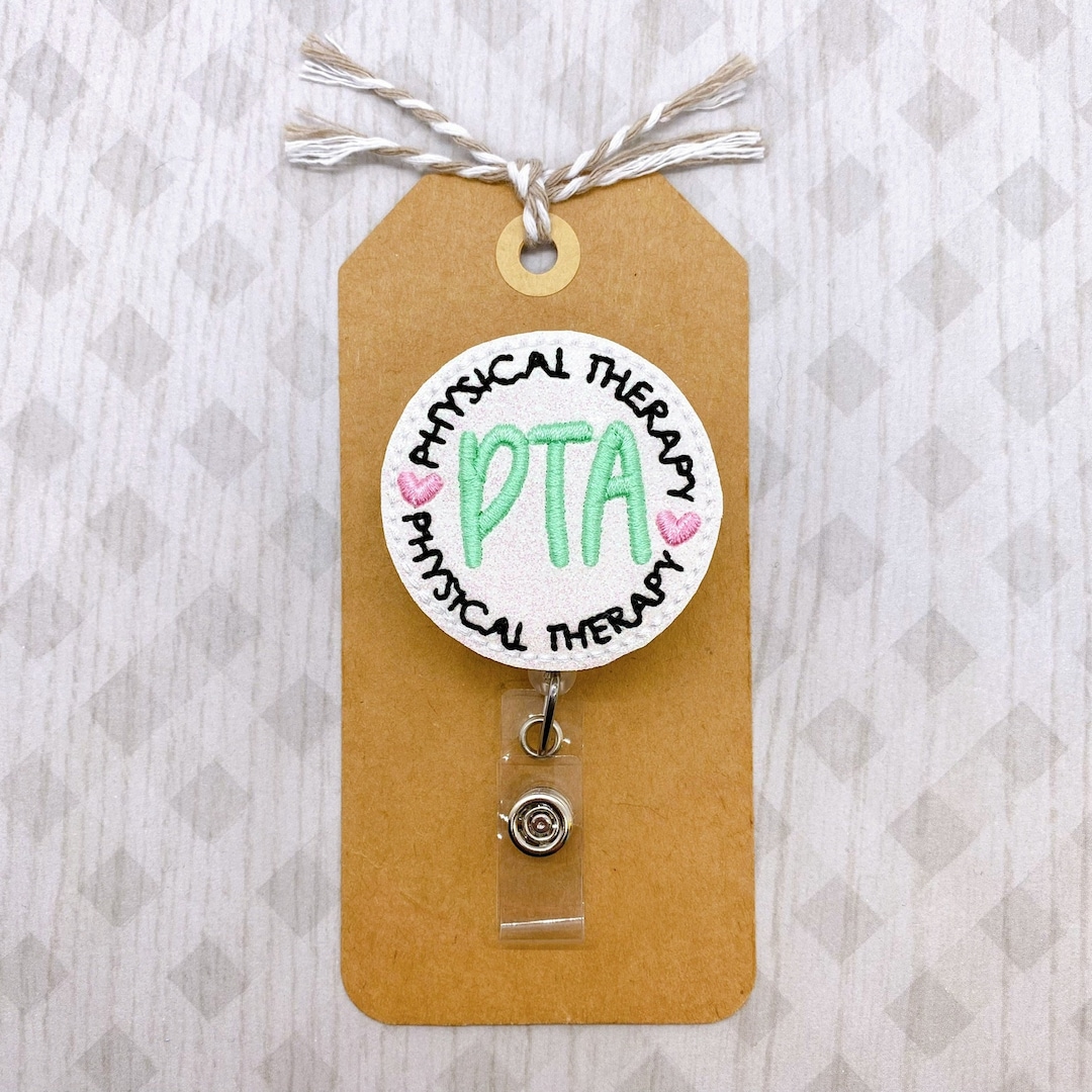 PTA Badge Reel, Physical Therapist Assistant Badge Holder, PT Name ...