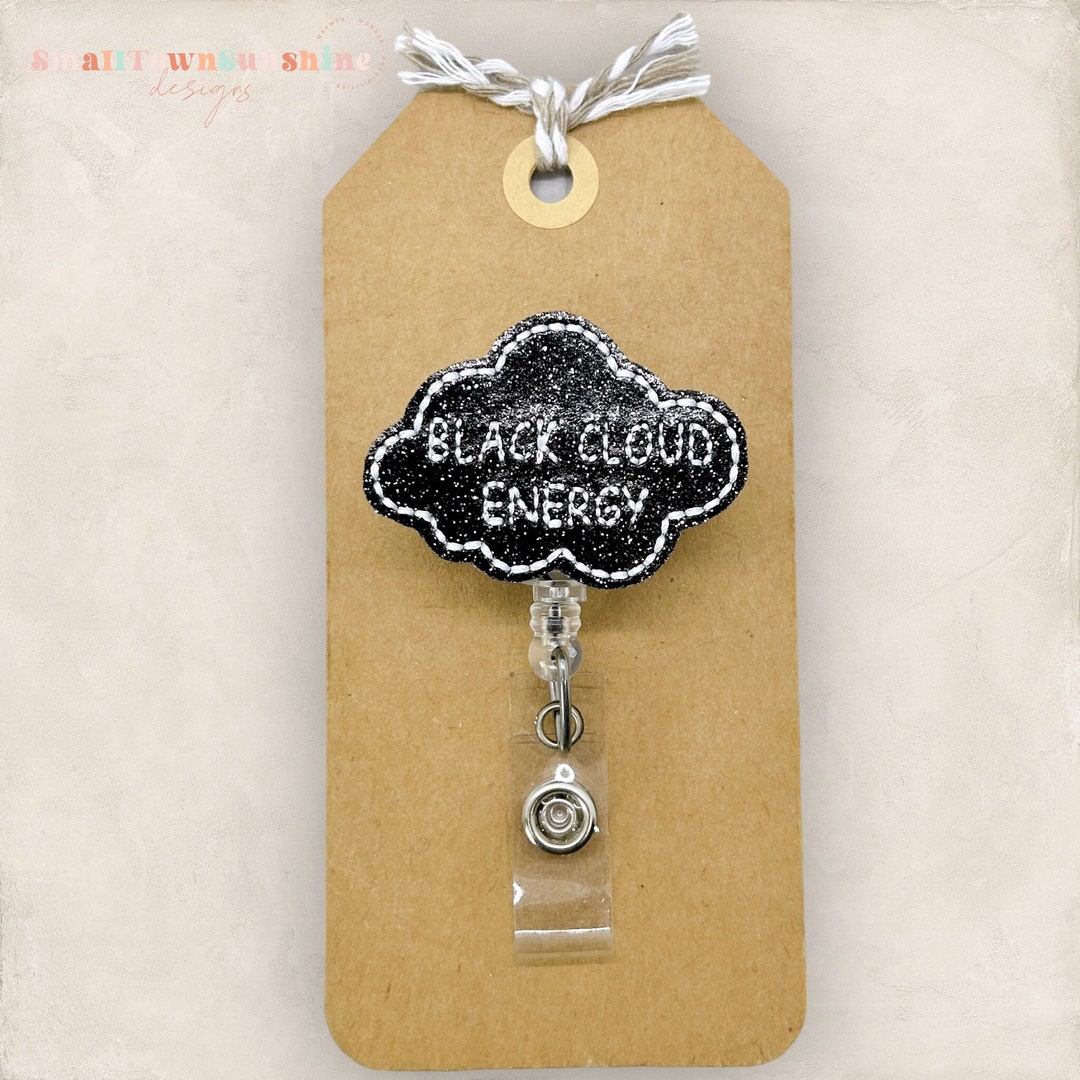 Black Cloud Energy Badge Reel, Grumpy Badge Reel, Nurse Badge Reel ...