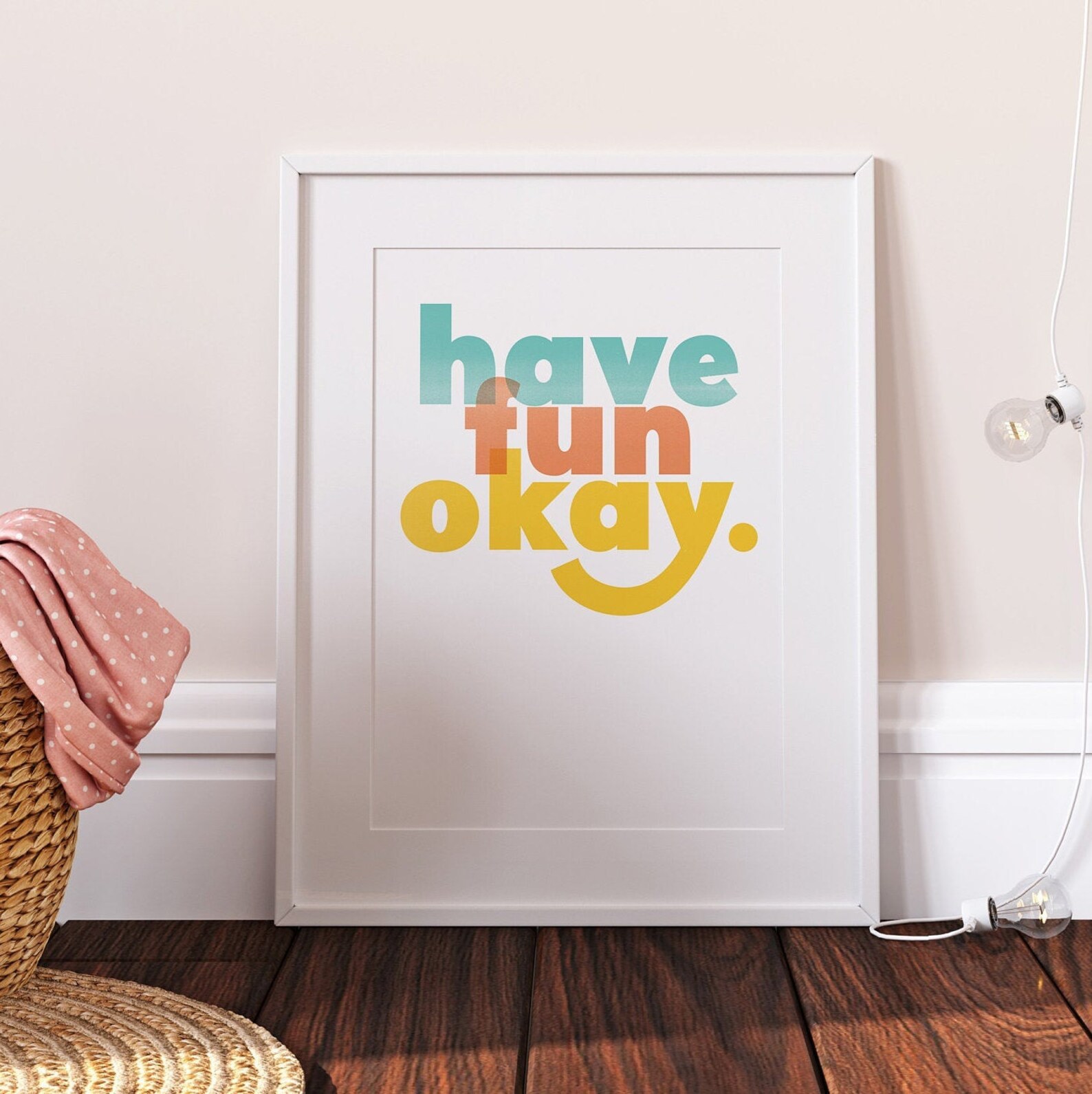 Have Fun Okay, Kids Quote Art Print, Playroom Wall Decor, Modern Kids ...