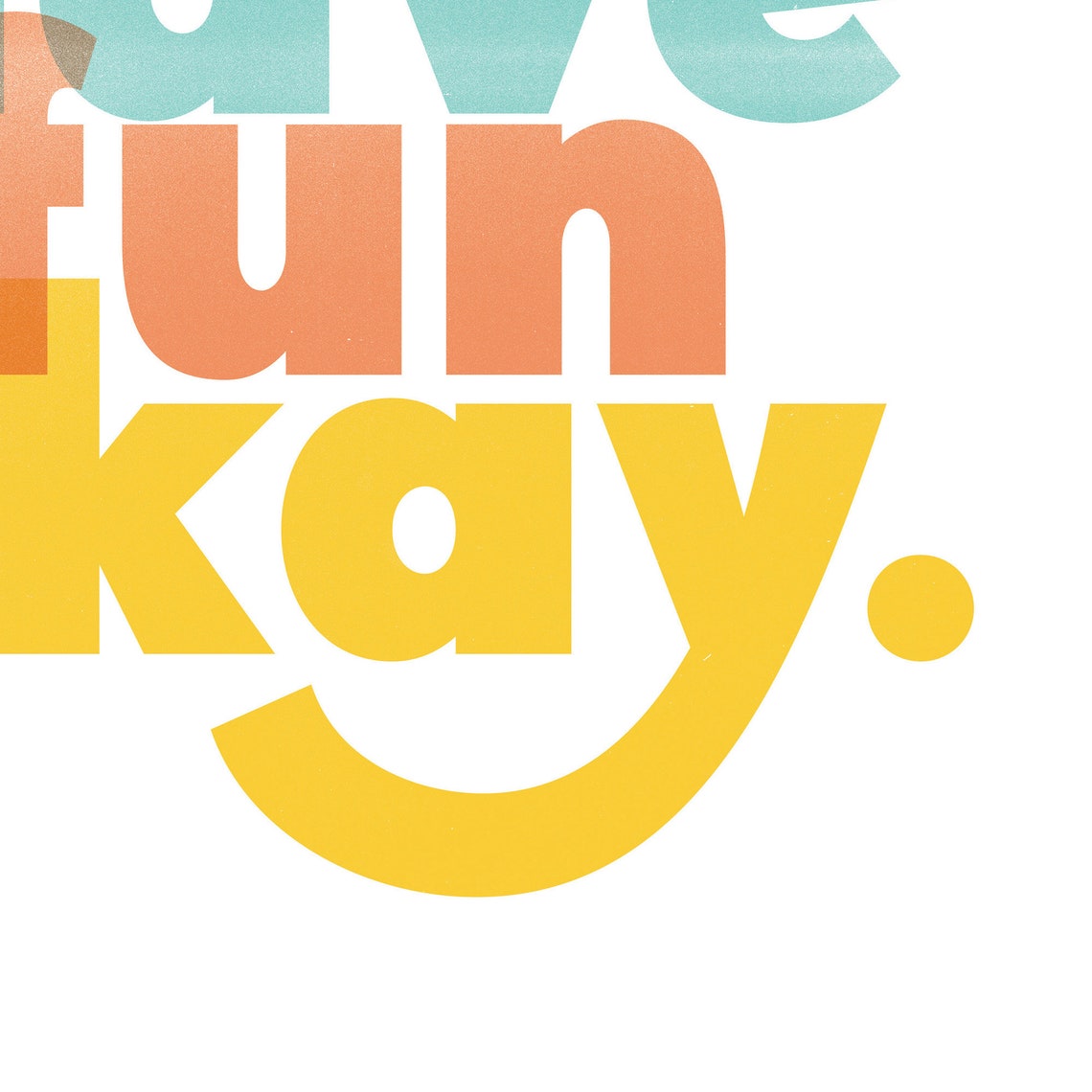 Have Fun Okay Kids Quote Art Print Playroom Wall Decor - Etsy