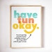 Have Fun Okay, Kids Quote Art Print, Playroom Wall Decor, Modern Kids ...