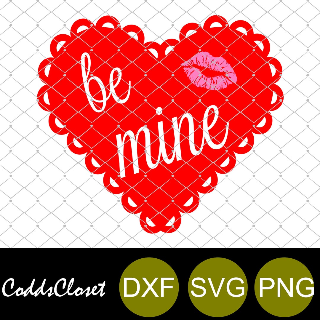 Be Mine Corazón festoneado SVG PNG DXF Descarga instantánea San ...