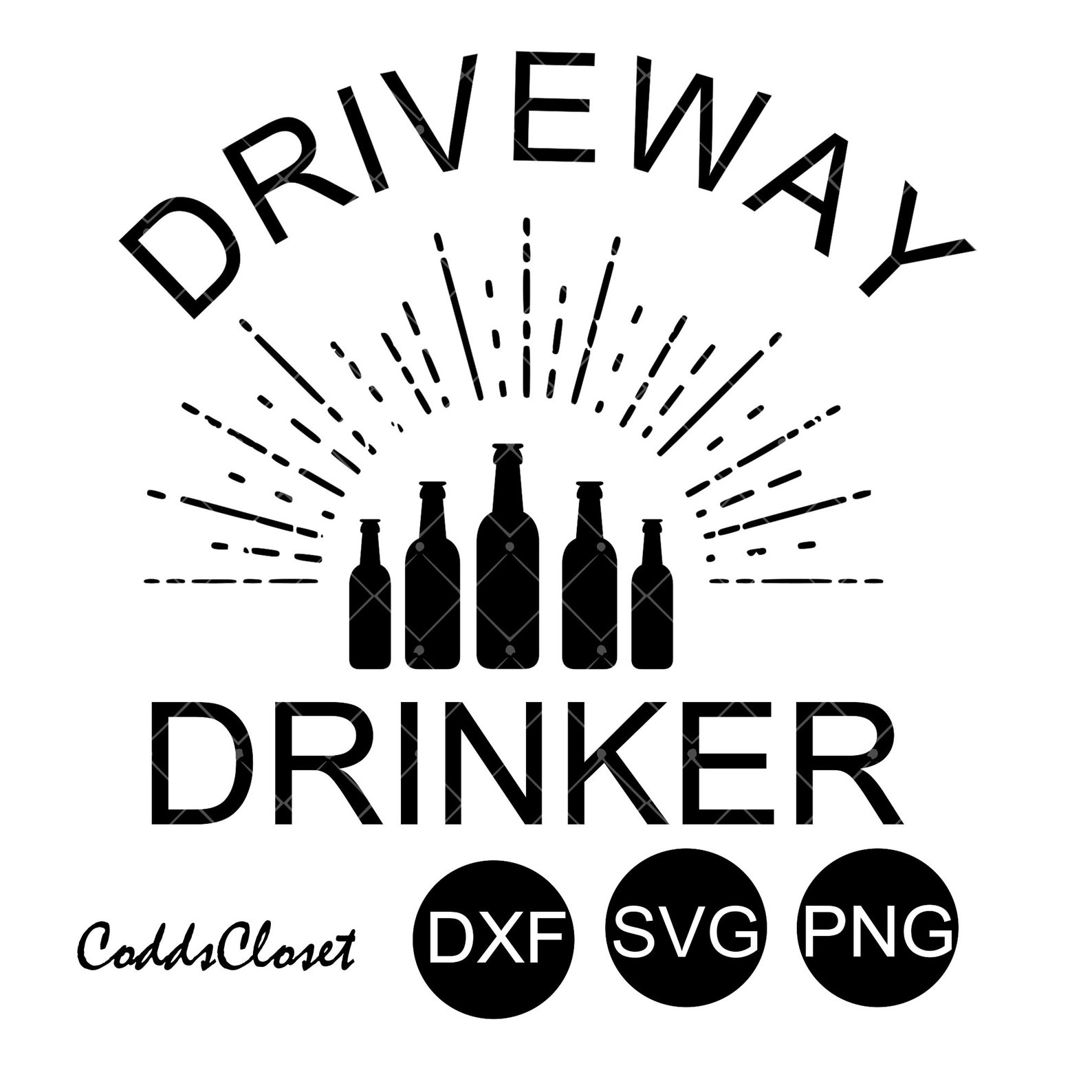 Driveway Drinker Svg Png Dxf Beer Bottle Svg Png Dxf Party Svg Cutting ...