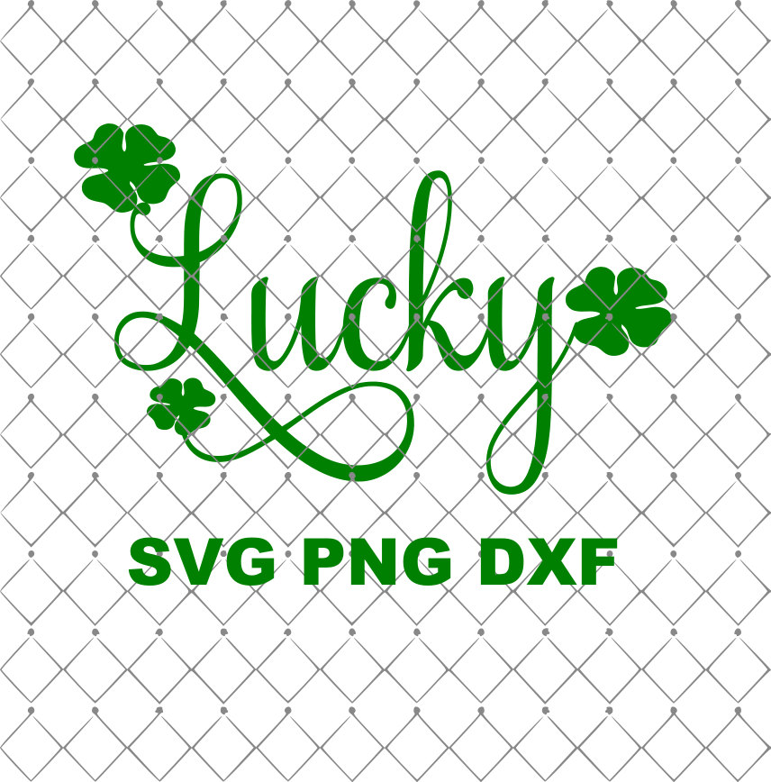 Lucky SVG Png Dxf File Instant Download Cutting Machine Holiday Png Dxf ...
