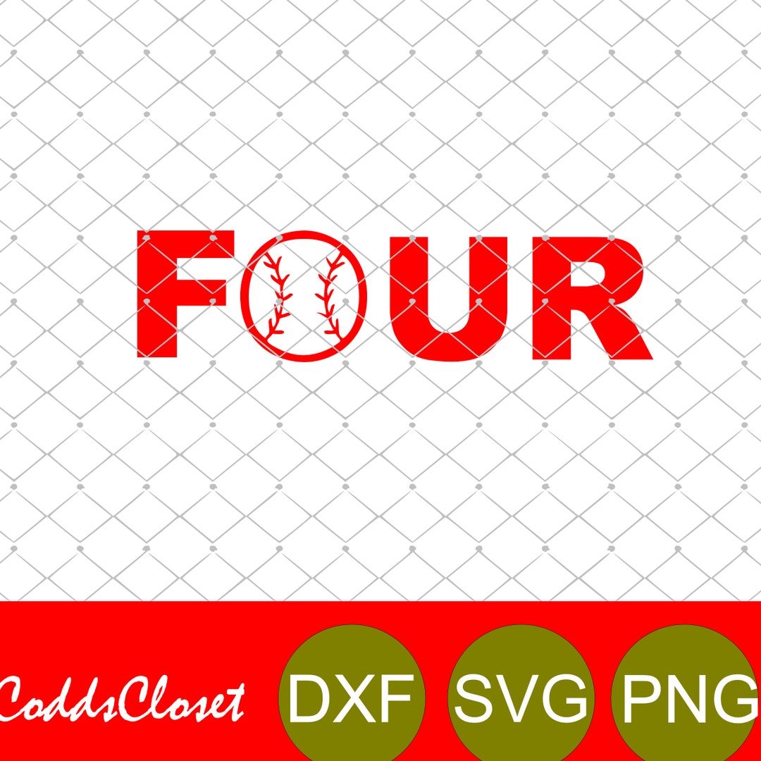 Baseball FOUR Birthday SVG File Instant Download Cutting Machine ...