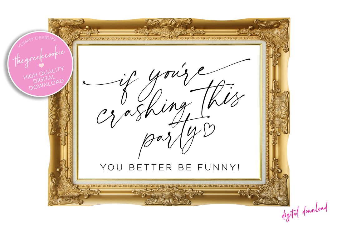 If You're Crashing This Party Printable Wedding Party Reception Sign - Etsy