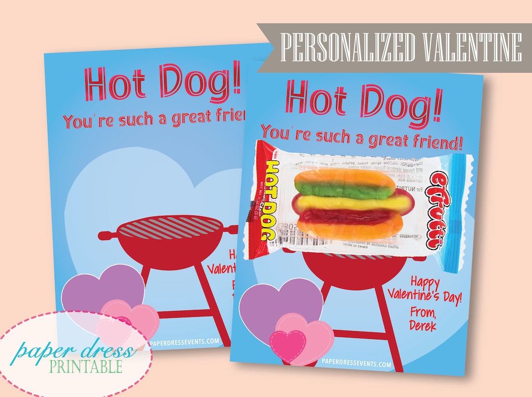 Hot Dog! You're Such a Great Friend! Gummy Hot Dog Valentine - Kids ...